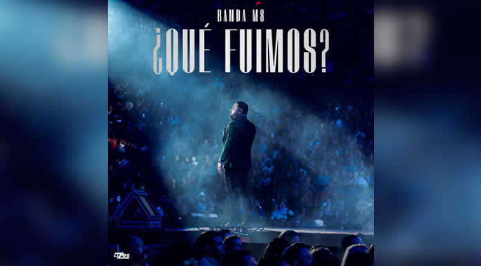 BANDA MS nos presenta “¿QUÉ FUIMOS?” un tema imprescindible ﻿en una ...